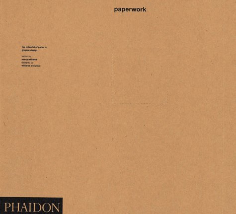 Paperwork: The Potential of Paper in Graphic Design by Nancy Williams ...