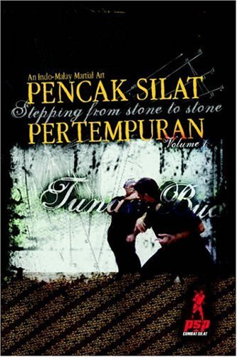 An Indo-malay Martial Art: Pencak Silat Pertempuran by Sean Stark ...
