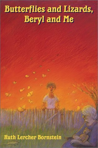 Butterflies and Lizards, Beryl and Me by Ruth Lercher Bornstein | Goodreads