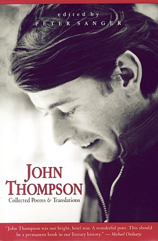 John Thompson: Collected Poems & Translations by Peter Sanger | Goodreads