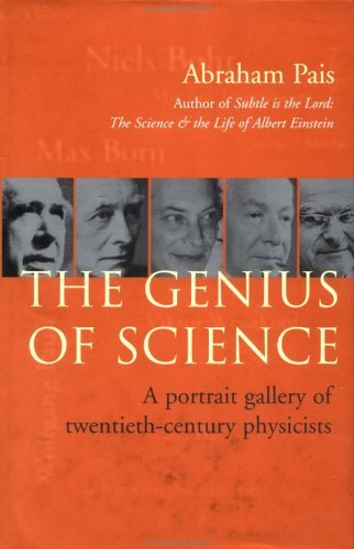 The Genius of Science: A Portrait Gallery by Abraham Pais | Goodreads