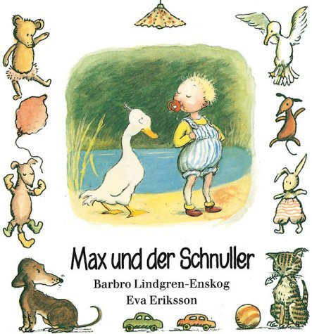 Max, Max und der Schnuller by Barbro Lindgren | Goodreads