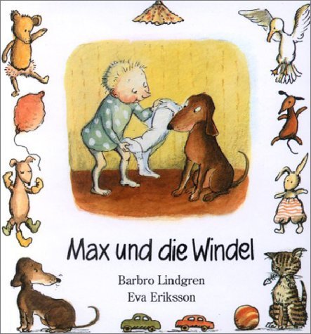 Max, Max und die Windel by Barbro Lindgren | Goodreads