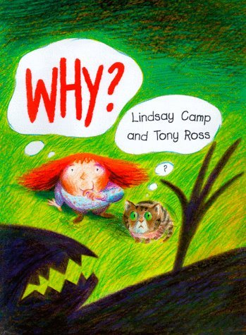Why? (Picture Books) by Lindsay Camp | Goodreads