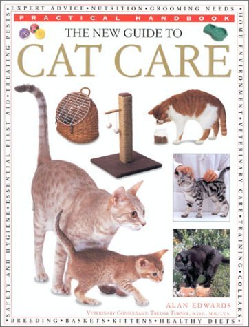 The New Guide to Cat Care (Practical Handbook) by Alan Edwards | Goodreads