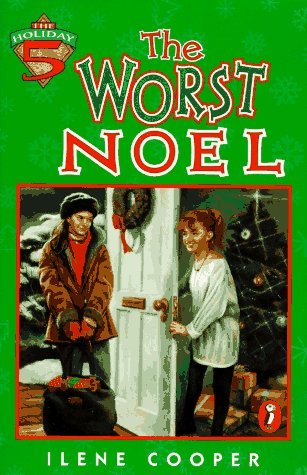 The Worst Noel (Holiday Five) by Ilene Cooper | Goodreads