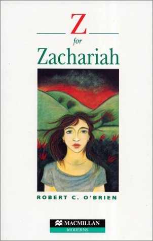 Z. for Zachariah: Elementary Level by Robert C. O'Brien | Goodreads
