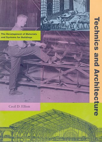 Technics and Architecture: The Development of Materials and Systems for ...