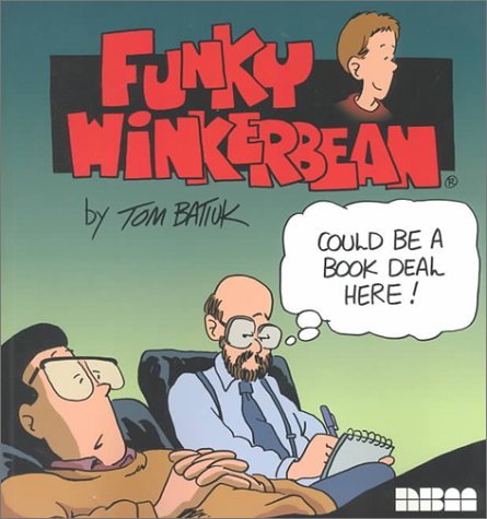Funky Winkerbean: "Could Be A Book Deal Here" by Tom Batiuk | Goodreads