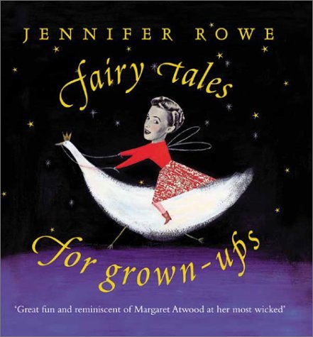 Fairy Tales for Grown-Ups by Jennifer Rowe | Goodreads