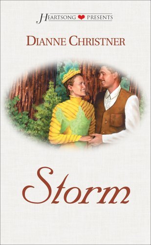 Storm (Heartsong Presents #371) by Dianne Christner | Goodreads