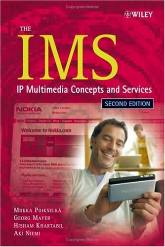 The IMS: IP Multimedia Concepts and Services by Miikka Poikselkä ...