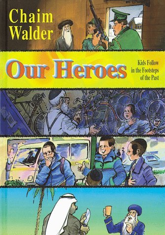 Our Heroes by Chaim Walder | Goodreads