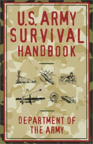 U.S. Army Survival Handbook by U.S. Department of the Army | Goodreads