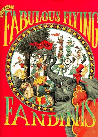The Fabulous Flying Fandinis by Ingrid Slyder | Goodreads