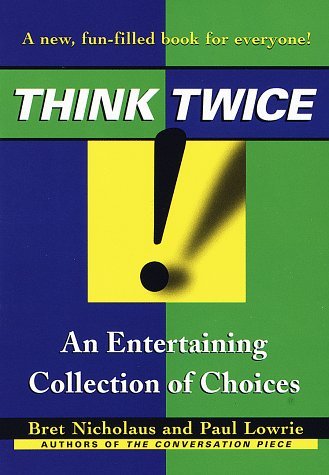 Think Twice! by Paul Lowrie | Goodreads