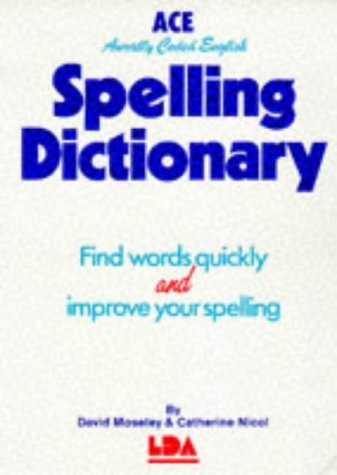 ACE Spelling Dictionary: Find Words Quickly and Improve Your Spelling ...