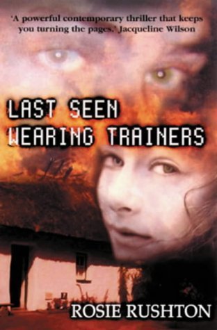 Last Seen Wearing Trainers by Rosie Rushton | Goodreads
