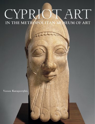 Ancient Art from Cyprus: The Cesnola Collection in the Metropolitan ...