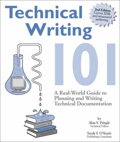 Technical Writing 101: A Real-World Guide to Planning and Writing ...