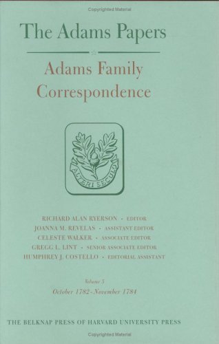Adams Family Correspondence Vols. 5 & 6: December 1784-December 1785 ...