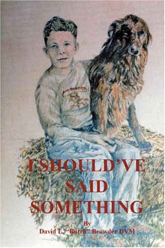 I Should've Said Something by David L. Browder | Goodreads