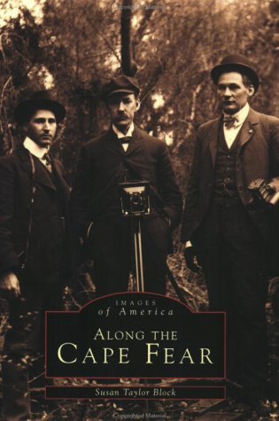 Along The Cape Fear by Susan Taylor Block | Goodreads