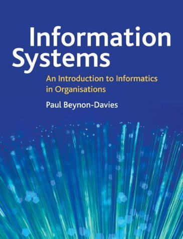 Information Systems an Introduction to Informatics in Organizations by ...