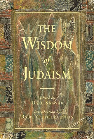 The Wisdom of Judaism by Dale Salwak | Goodreads