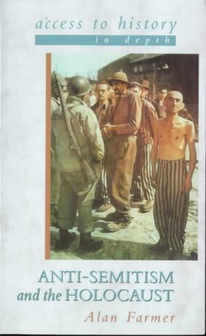 Anti-Semitism and the Holocaust (Access to History) by Alan Farmer ...