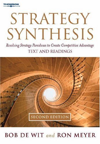 Strategy Synthesis: Resolving Strategy Paradoxes to Create Competitive ...