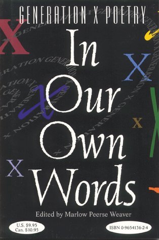 In Our Own Words: An Anthology of Poetry : From a Generation Falsely ...