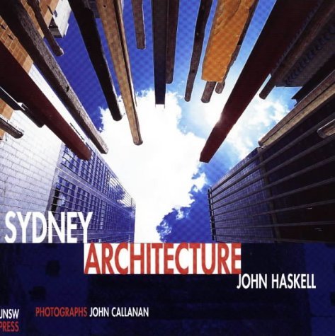 Sydney Architecture by John Haskell | Goodreads
