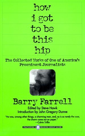 How I Got to Be This Hip: The Collected Works of One of America's ...