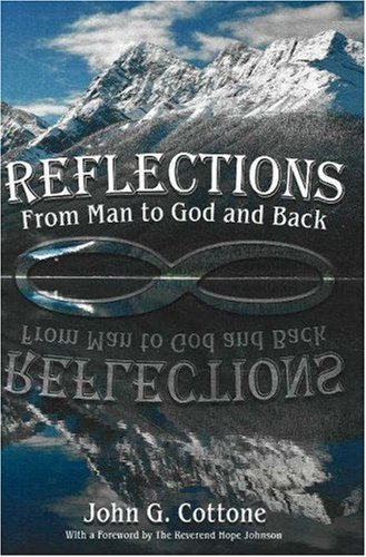 Reflections: From Man to God and Back by John G. Cottone | Goodreads