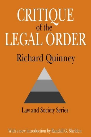 Critique of the Legal Order: Crime Control in Capitalist Society by ...