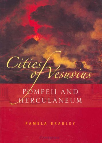 Cities of Vesuvius, Pompeii And Herculaneum by Pamela Bradley | Goodreads