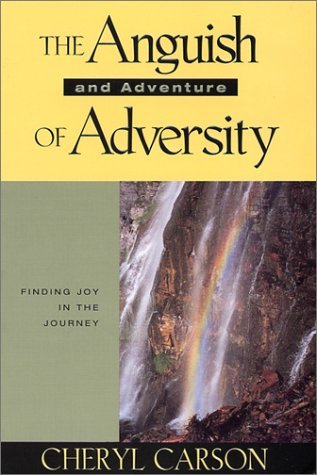 The Anguish and Adventure of Adversity by Cheryl Carson | Goodreads