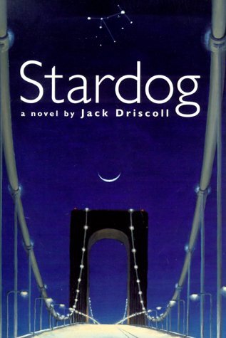 Stardog by Jack Driscoll | Goodreads