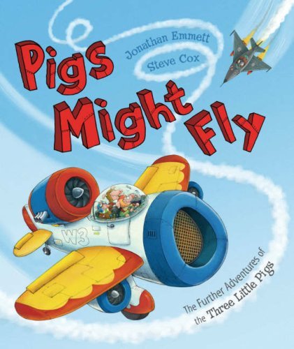 Pigs Might Fly by Jonathan Emmett | Goodreads
