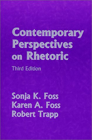 Contemporary Perspectives on Rhetoric by Sonja K. Foss | Goodreads