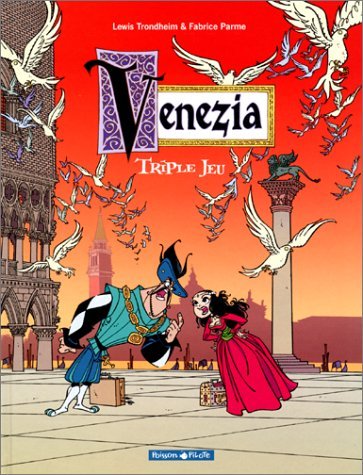 Venezia - Tome 1 - Triple Jeu by Lewis Trondheim | Goodreads