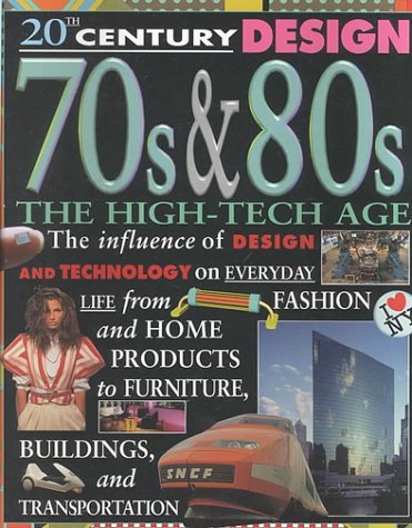 70S & 80s: The High-Tech Age (20th Century Design) by Jackie Gaff ...