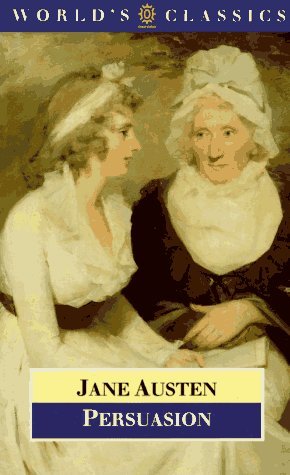 Persuasion (The ^AWorld's Classics) by Jane Austen | Goodreads