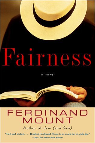 Fairness by Ferdinand Mount | Goodreads