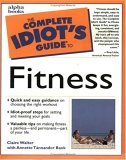 Complete Idiot's Guide to Fitness by Claire Walter | Goodreads