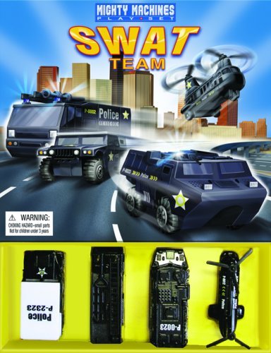 Mighty Machines SWAT Team by Perla Bensimon | Goodreads