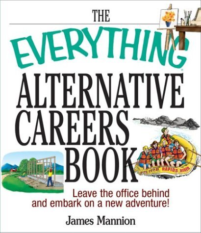 Everything Alternative Careers by James Mannion | Goodreads