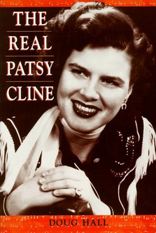 The Real Patsy Cline by Doug Hall | Goodreads