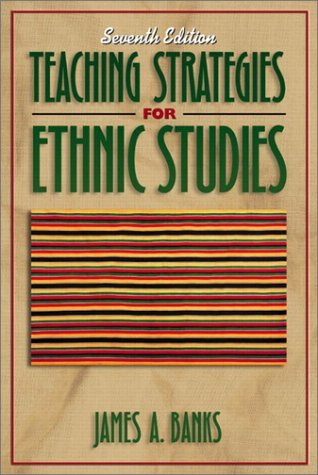 Teaching Strategies for Ethnic Studies by James A. Banks | Goodreads